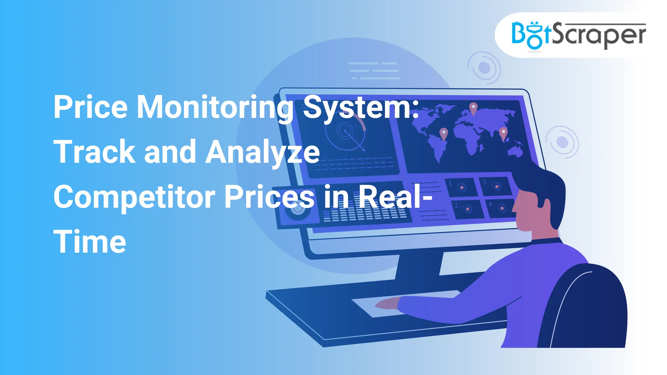 Price Monitoring System: Track and Analyze Competitor Prices in Real-Time